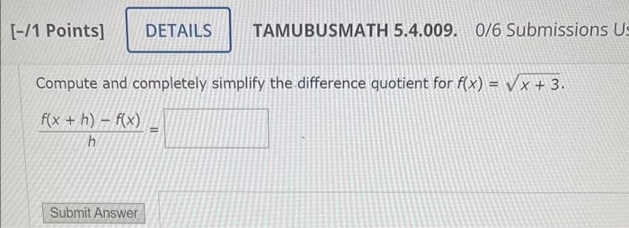 [Solved]: Compute and completely simplify the difference qu