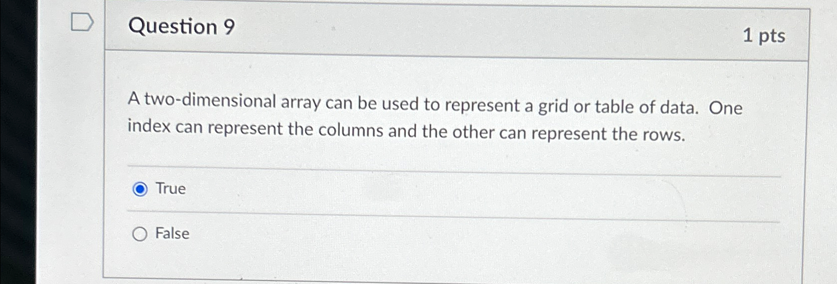 Solved Question 91 ﻿ptsA two-dimensional array can be used | Chegg.com