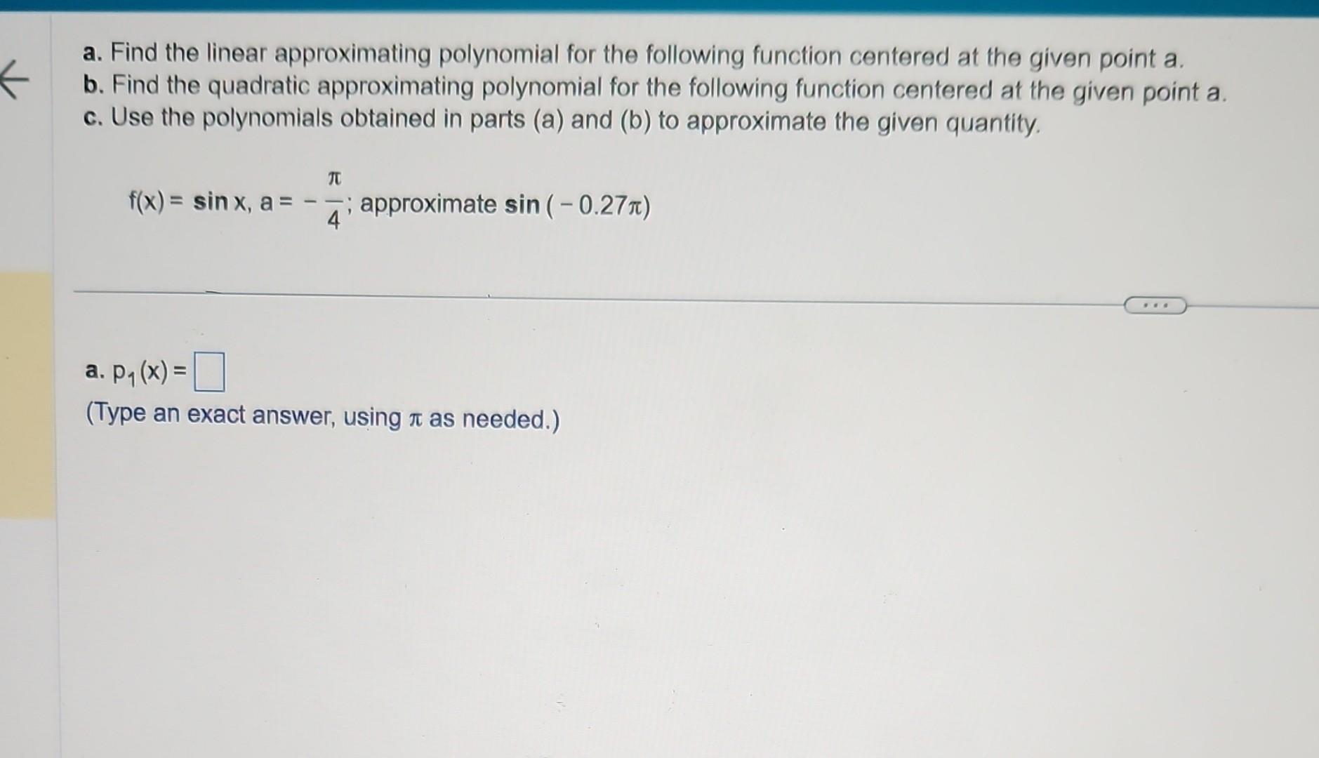 Solved A Find The Linear Approximating Polynomial For The