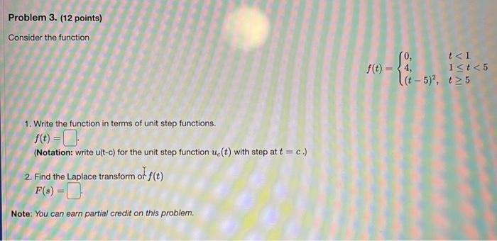 Solved Consider the function f(t)=⎩⎨⎧0,4,(t−5)2,t