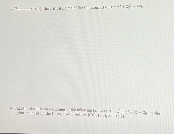 Solved 7. Find and classify the critical points of the | Chegg.com