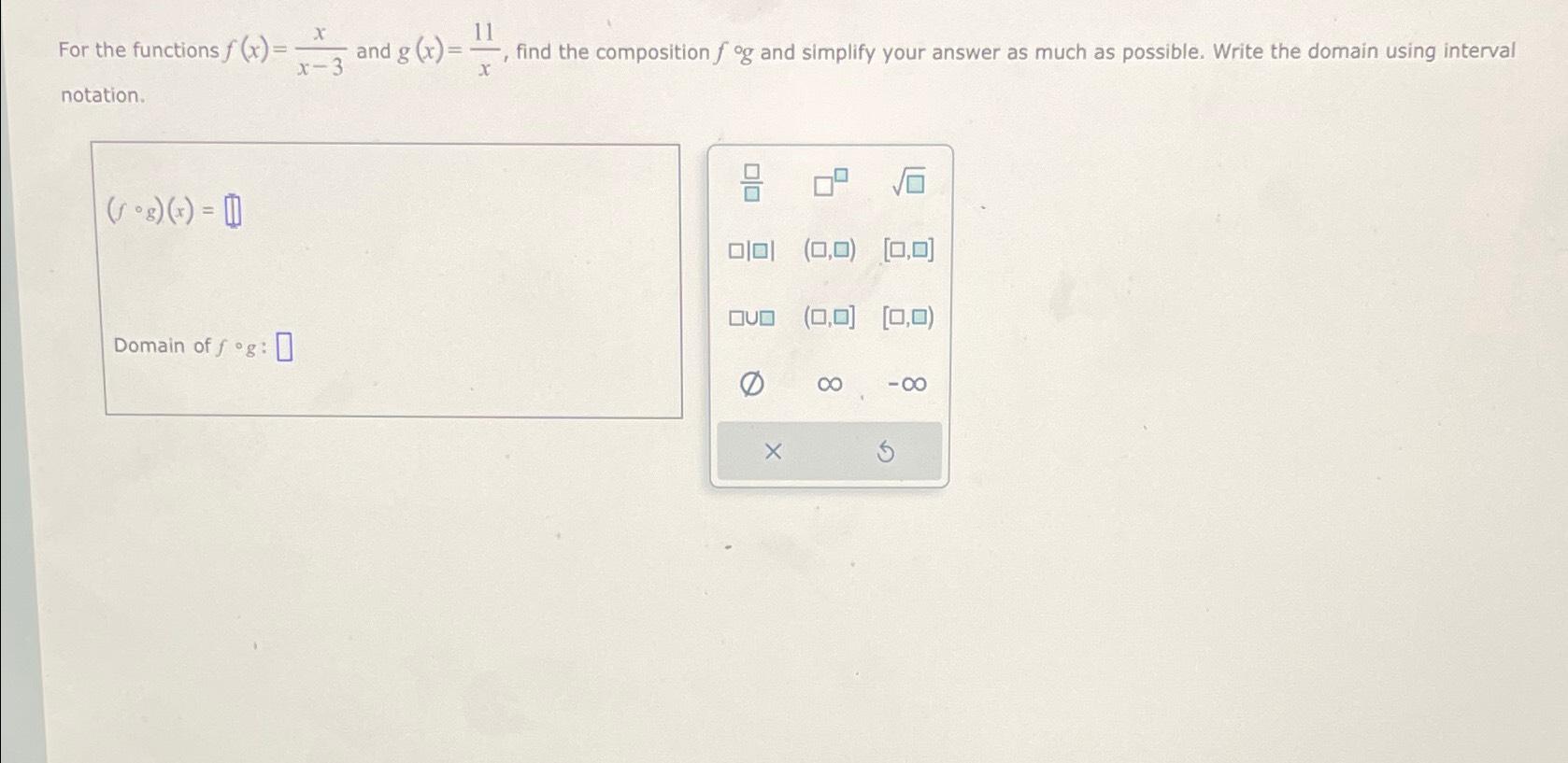 Solved For the functions f(x)=xx-3 ﻿and g(x)=11x, ﻿find the | Chegg.com
