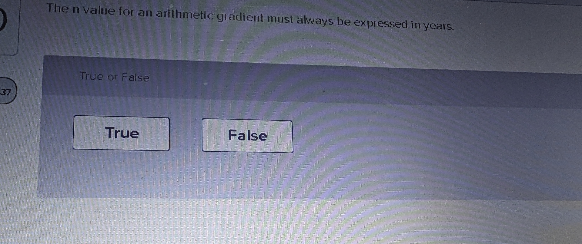 Solved The n ﻿value for an arithmetic gradient must always | Chegg.com
