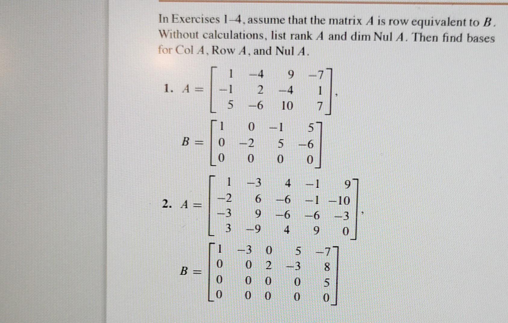 Solved In Exercises 1-4, assume that the matrix A is row | Chegg.com