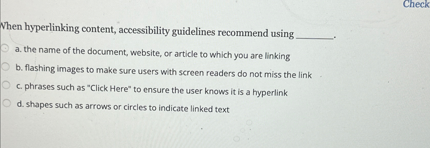 Solved When hyperlinking content, accessibility guidelines | Chegg.com