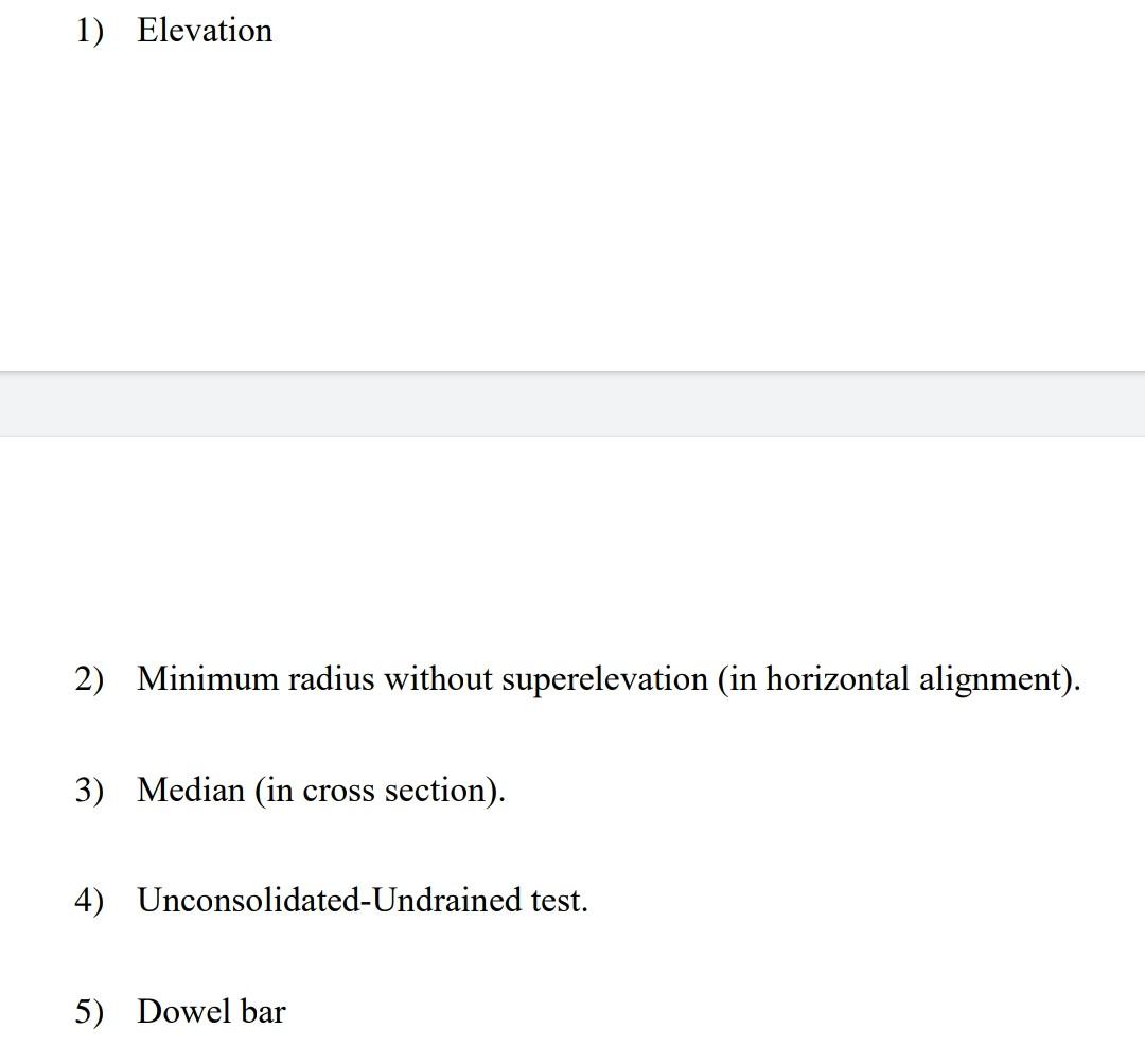 Solved 1) Elevation 2) Minimum radius without superelevation | Chegg.com