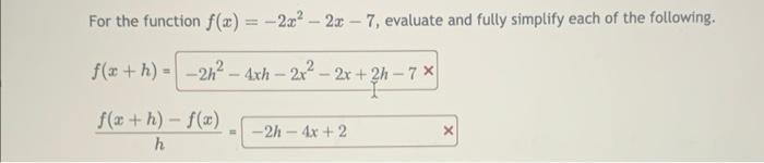 Solved For the function f(x)=−2x2−2x−7, evaluate and fully | Chegg.com