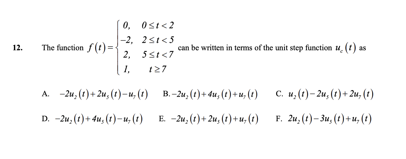 Solved The function f(t)={0,0≤t