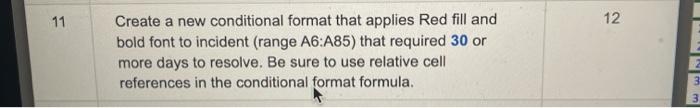 Solved 11 12 Create a new conditional format that applies | Chegg.com