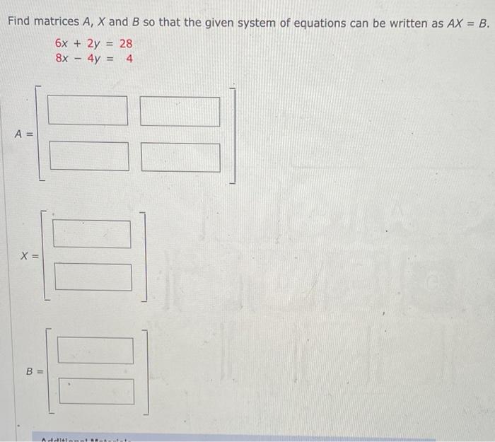 Solved Find matrices A,X and B so that the given system of | Chegg.com