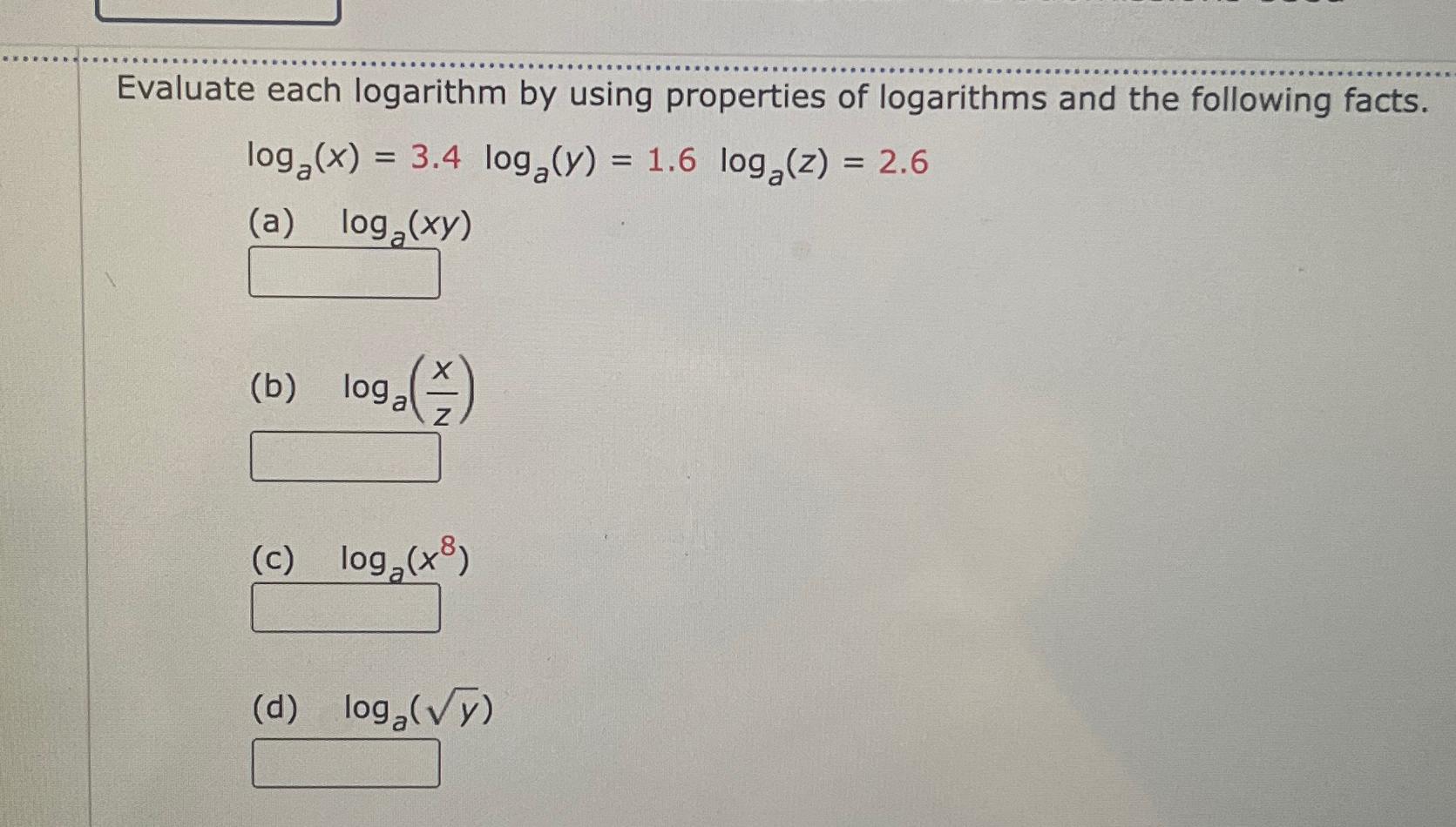 Solved Evaluate each logarithm by using properties of | Chegg.com