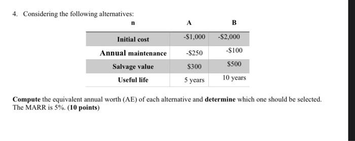 Solved 4. Considering the following alternatives: Compute | Chegg.com