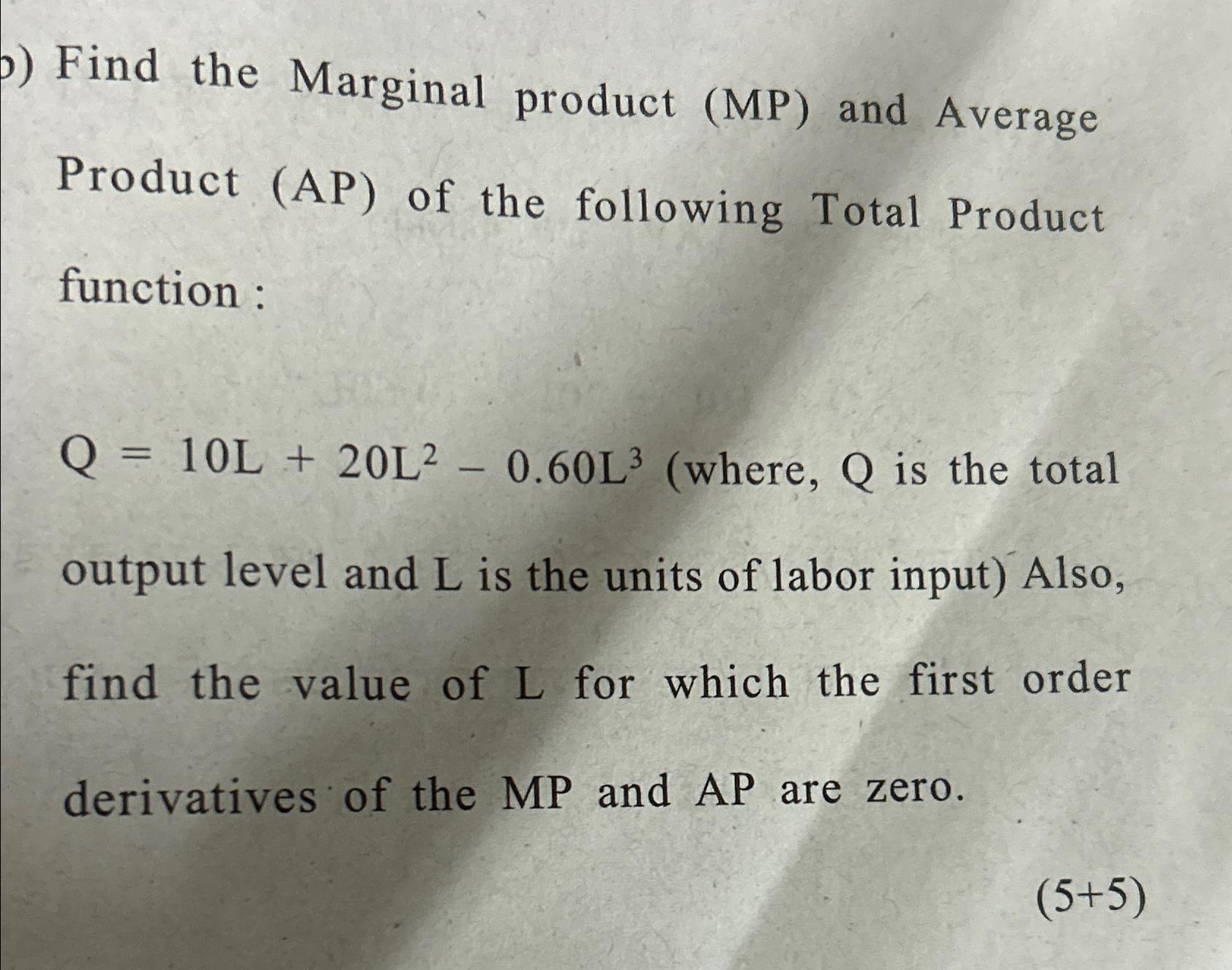 Solved p) ﻿Find the Marginal product (MP) ﻿and Average | Chegg.com