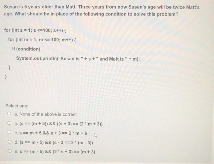 Solved Susan is 5 years older than Matt. Three years from | Chegg.com