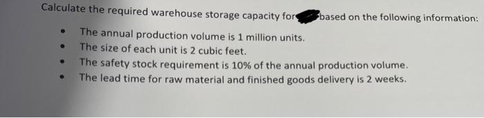 Solved Calculate the required warehouse storage capacity for | Chegg.com