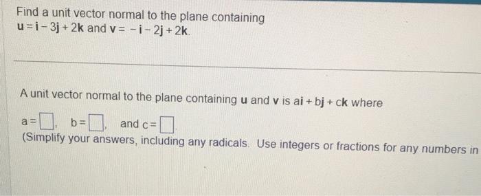 Solved Find a unit vector normal to the plane containing | Chegg.com
