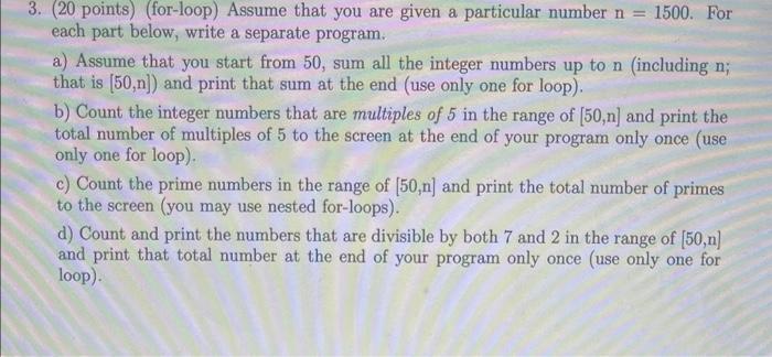 Solved 3. (20 points) (for-loop) Assume that you are given a | Chegg.com