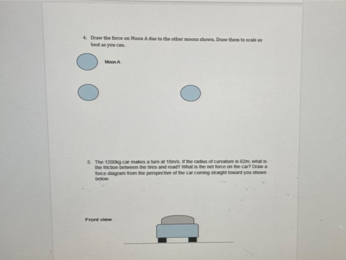 Solved 4. Draw the force on Moon A due to the other moons | Chegg.com