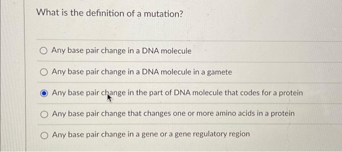 Solved What is the definition of a mutation? O Any base pair | Chegg.com