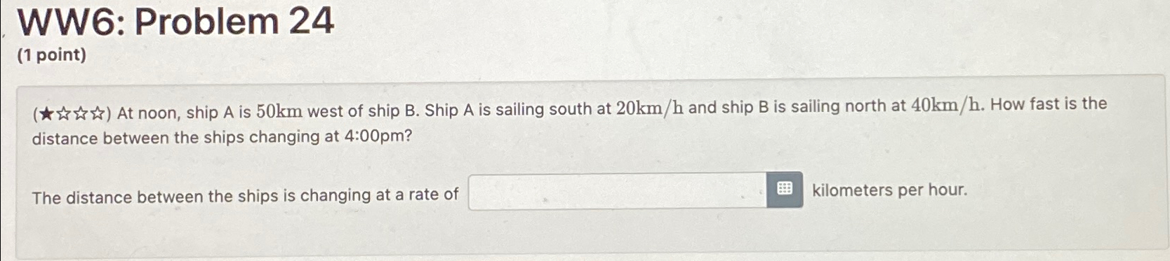 Solved WW6: Problem 24(1 ﻿point) ﻿distance between the ships | Chegg.com