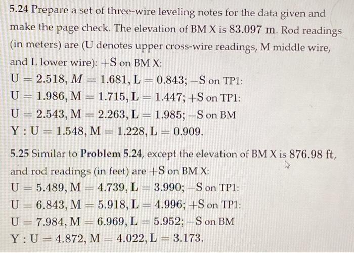 Solved 5.24 Prepare a set of three-wire leveling notes for | Chegg.com
