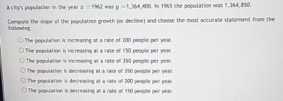 Solved Acity's population in the year x=1962 ﻿was | Chegg.com