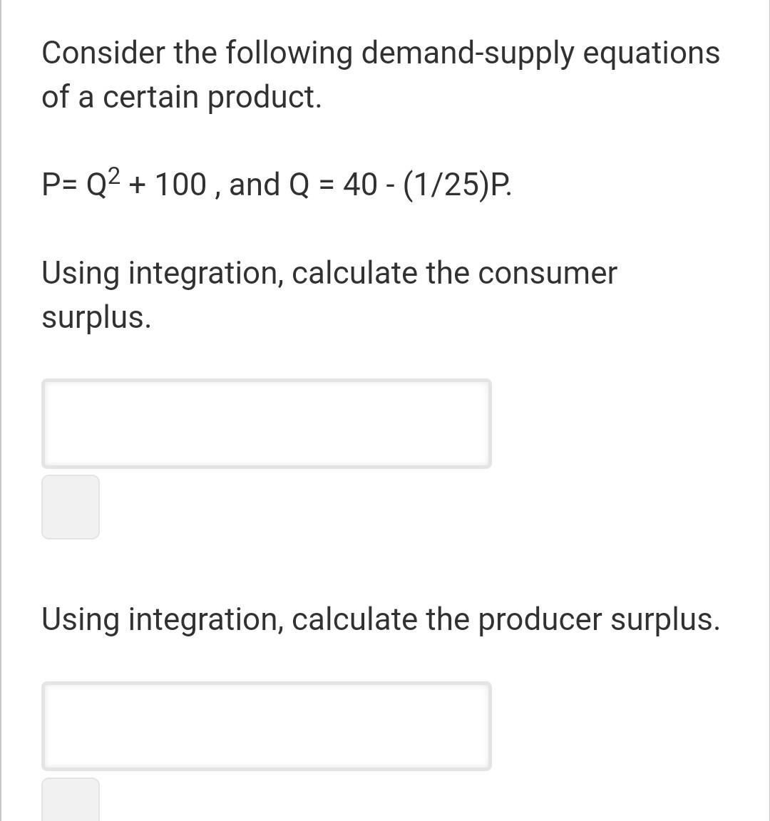 Solved Consider the following demand-supply equations of a | Chegg.com