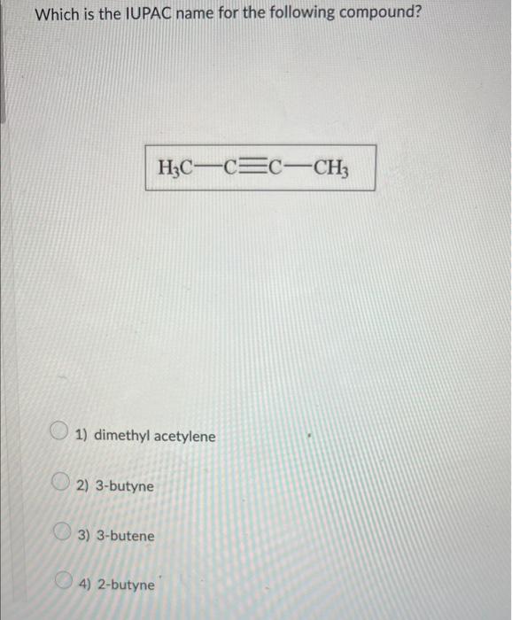 Solved Which is the correct name for the compound below? 1) | Chegg.com