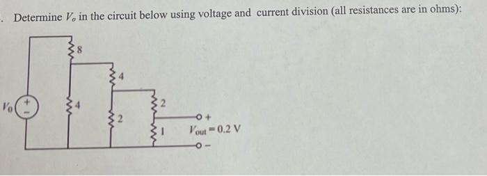 Solved Determine Vo in the circuit below using voltage and | Chegg.com