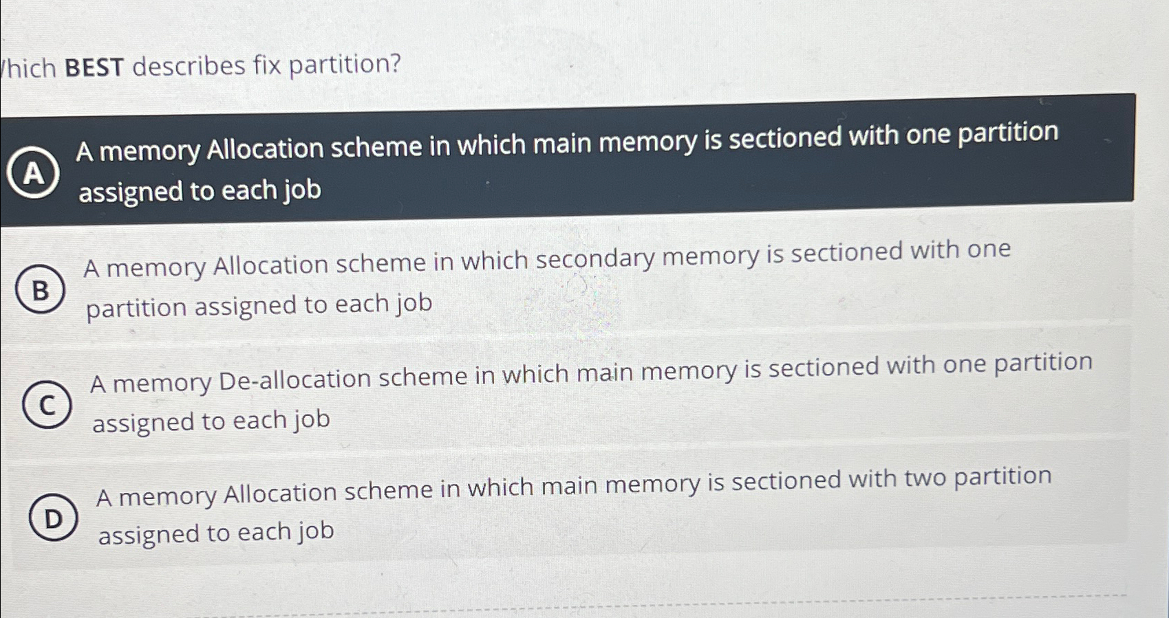 Solved which BEST describes fix partition?A memory | Chegg.com