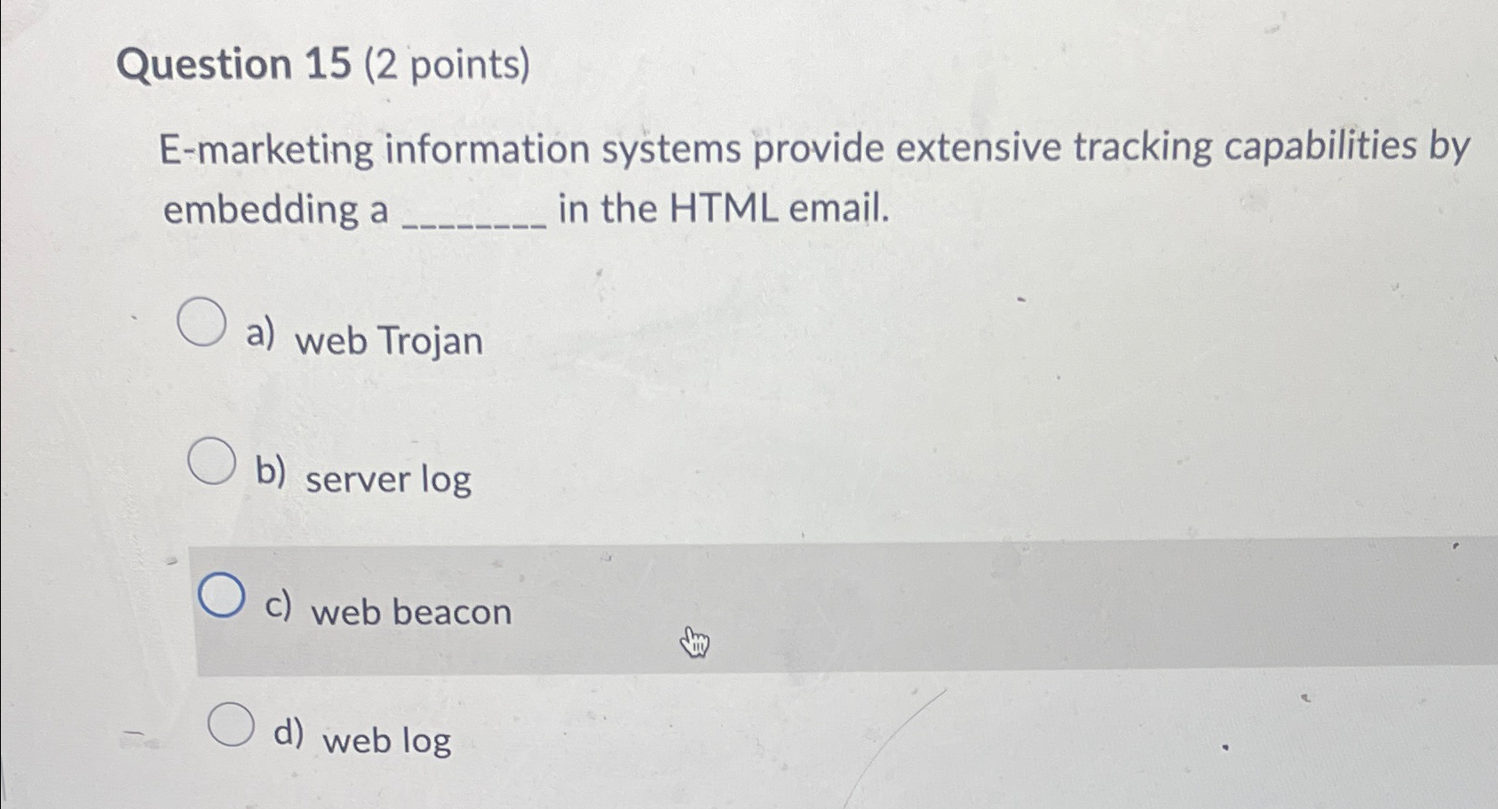 Solved Question 15 (2 points)E-marketing information | Chegg.com Solved Question 15 (2 points)E-marketing information | Chegg.com