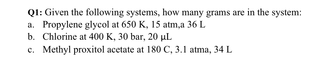 Solved Q1: Given the following systems, how many grams are | Chegg.com