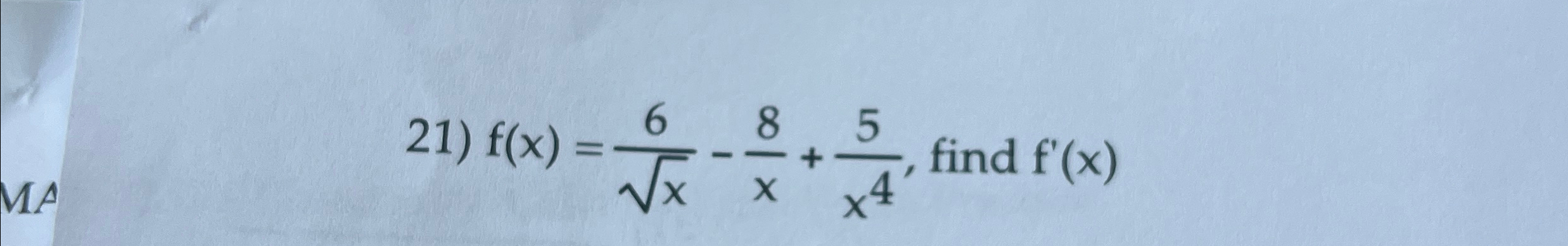 Solved f(x)=6x2-8x+5x4, ﻿find f'(x) | Chegg.com