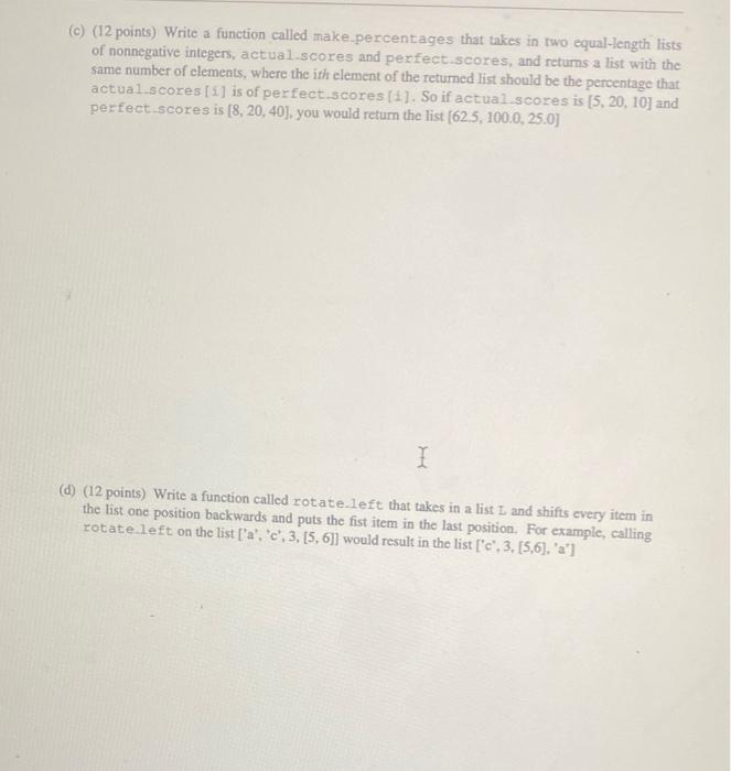 Solved (c) (12 points) Write a function called | Chegg.com