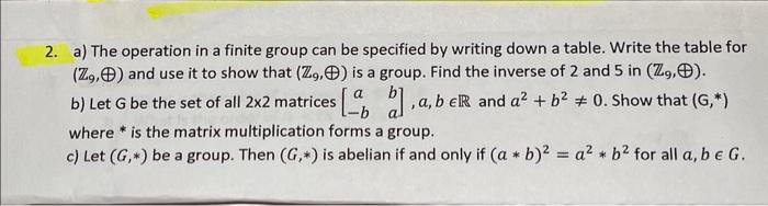 Solved 2. a) The operation in a finite group can be | Chegg.com
