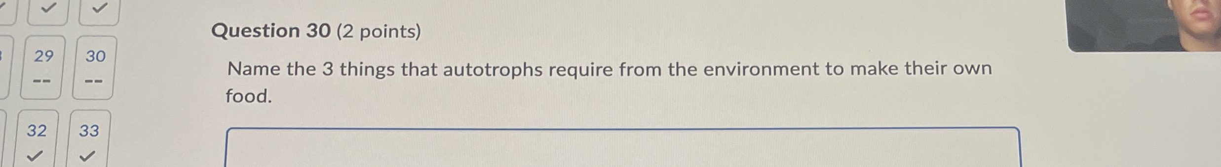 Solved Question 30 (2 ﻿points)2930Name the 3 ﻿things that | Chegg.com