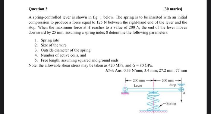 Solved Question 2 [30 marks A spring-controlled lever is | Chegg.com