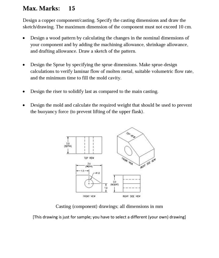 Max. Marks: 15 Design a copper component/casting. | Chegg.com