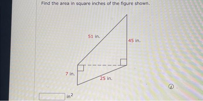 Solved Find the area in square inches of the figure shown. | Chegg.com