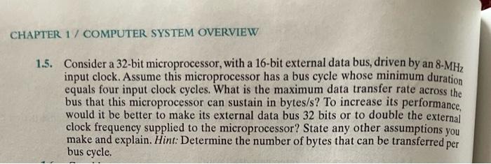 Solved 1.5. Consider a 32-bit microprocessor, with a 16-bit | Chegg.com