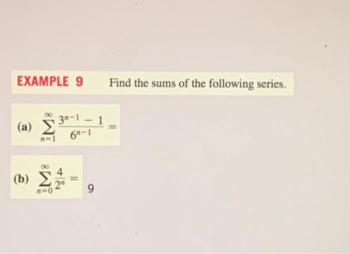 Solved EXAMPLE 9 Find the sums of the following series. (a) | Chegg.com