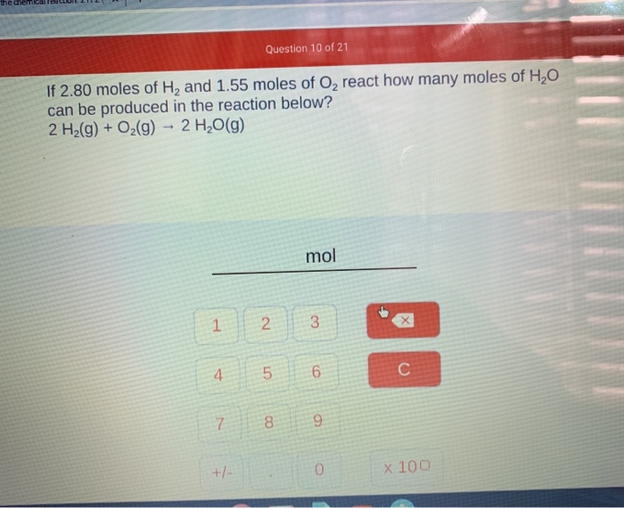 Solved Question 10 of 21 If 2.80 moles of H, and 1.55 moles | Chegg.com