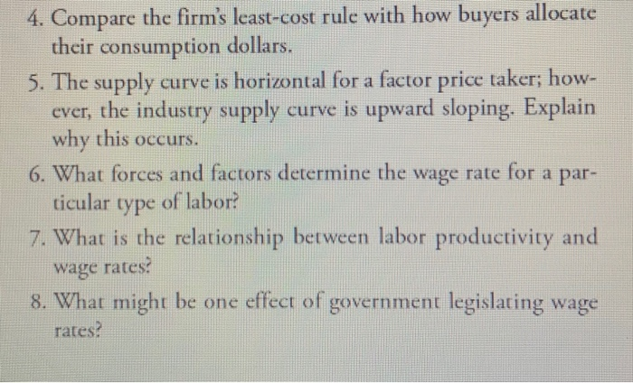 4. Compare the firm's least-cost rule with how buyers | Chegg.com