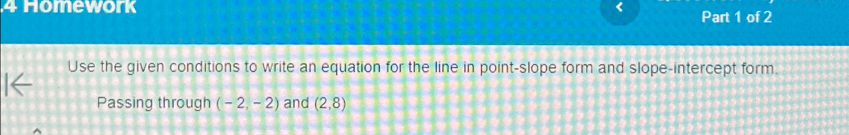 Solved Part 1 ﻿of 2Use the given conditions to write an | Chegg.com