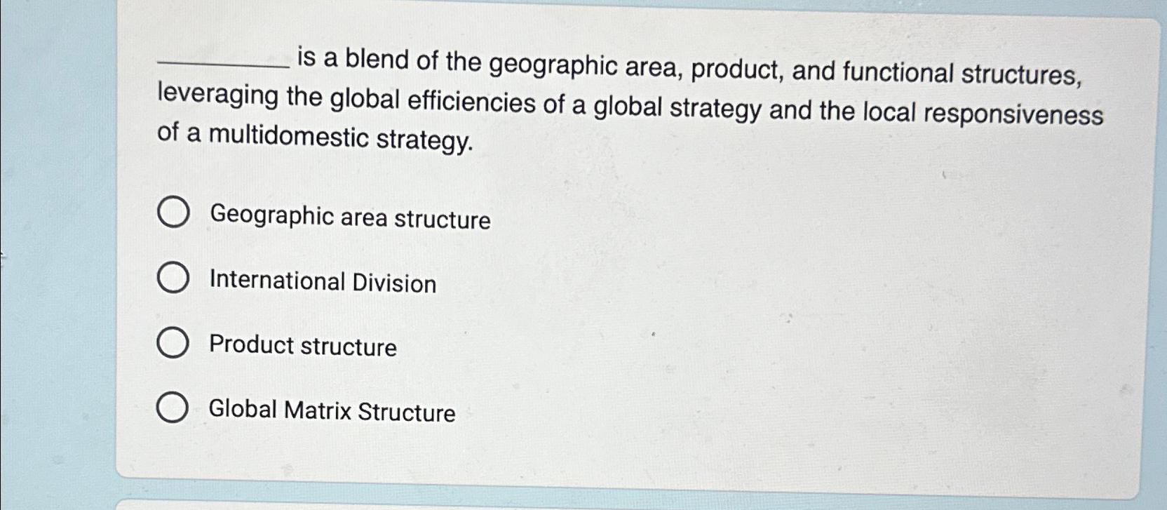 Solved is a blend of the geographic area, product, and | Chegg.com