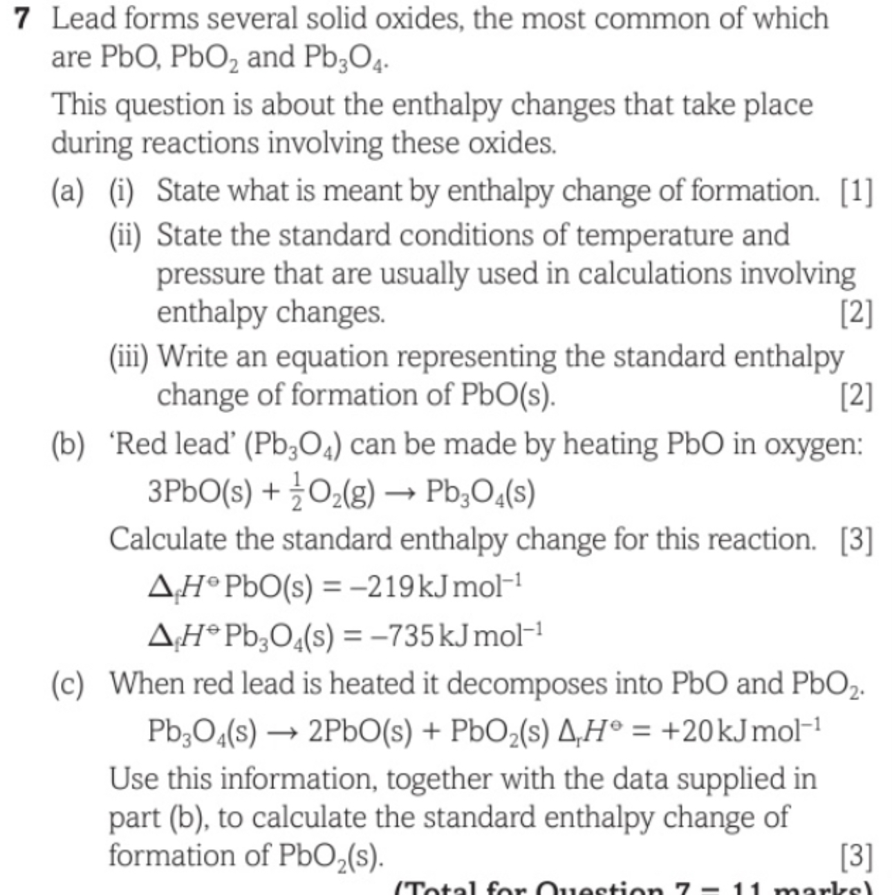 Solved 7 ﻿Lead forms several solid oxides, the most common | Chegg.com