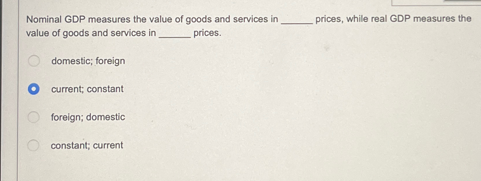 Solved Nominal GDP measures the value of goods and services | Chegg.com