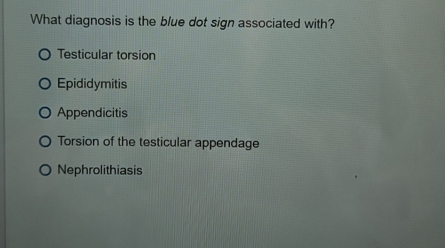 Solved What diagnosis is the blue dot sign associated | Chegg.com