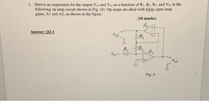 Solved 1. Derive an expression for the output Vol and Vo2 as | Chegg.com