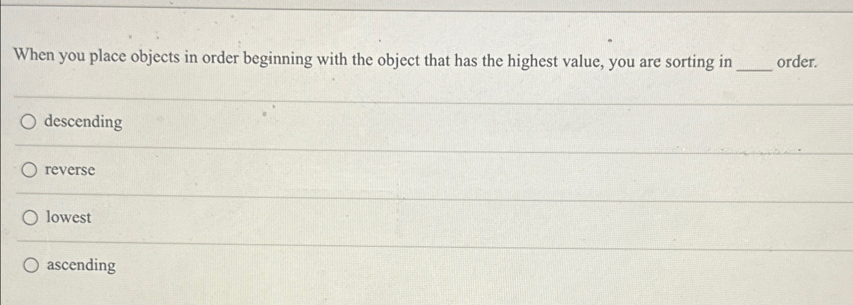 Solved When you place objects in order beginning with the | Chegg.com